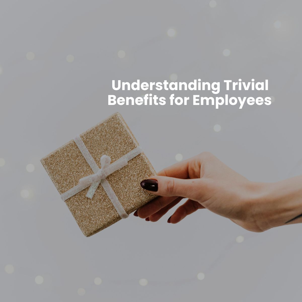Understanding Trivial Benefits for Employees - WBV Accountants