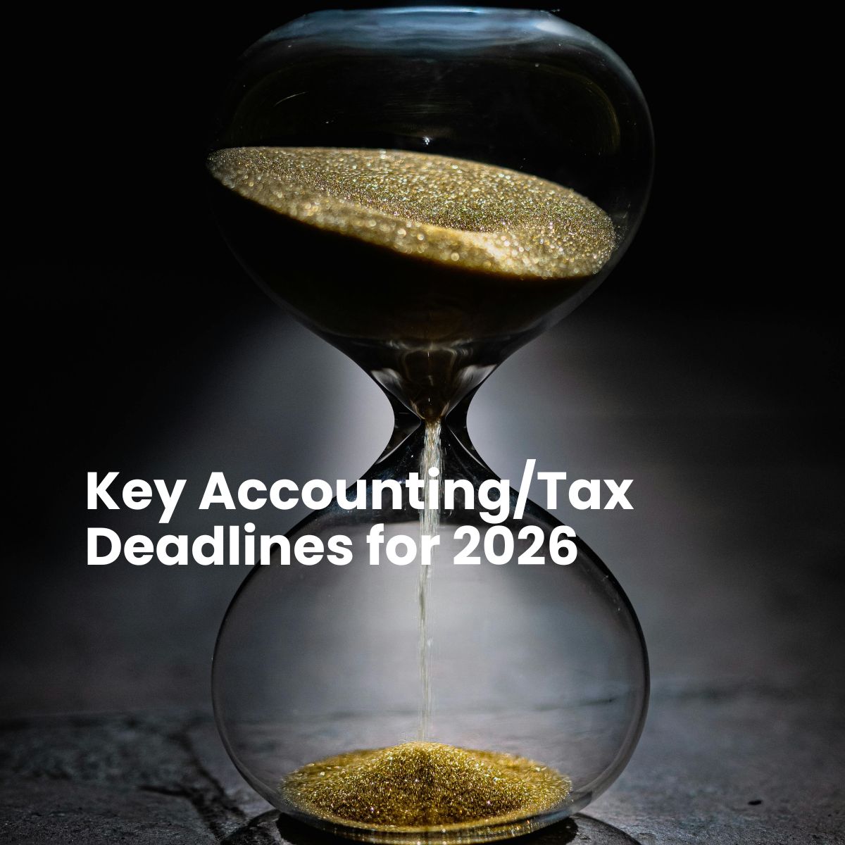 Key Accounting/Tax Deadlines for 2026 - WBV Accountants